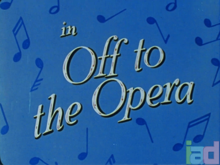 Off To the Opera (1952) - The Internet Animation Database