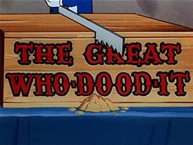 The Great Who Dood It (1952) - The Internet Animation Database