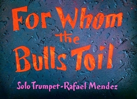 For Whom the Bulls Toil (1953) - The Internet Animation Database