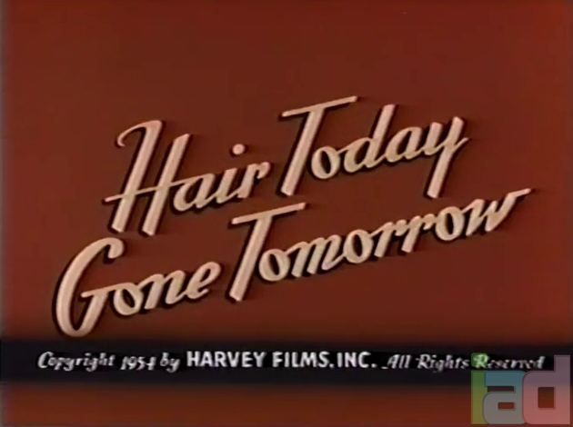 Hair Today, Gone Tomorrow (1954) - The Internet Animation Database