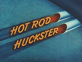 Hot Rod Huckster (1954) - The Internet Animation Database