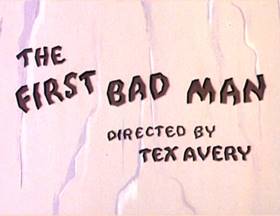 The First Bad Man (1955) - The Internet Animation Database