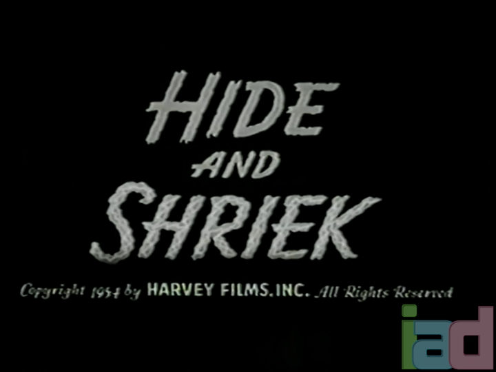 Hide and Shriek (1955) - The Internet Animation Database
