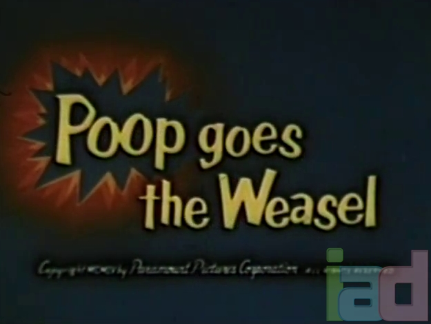 Poop Goes the Weasel (1955) - The Internet Animation Database