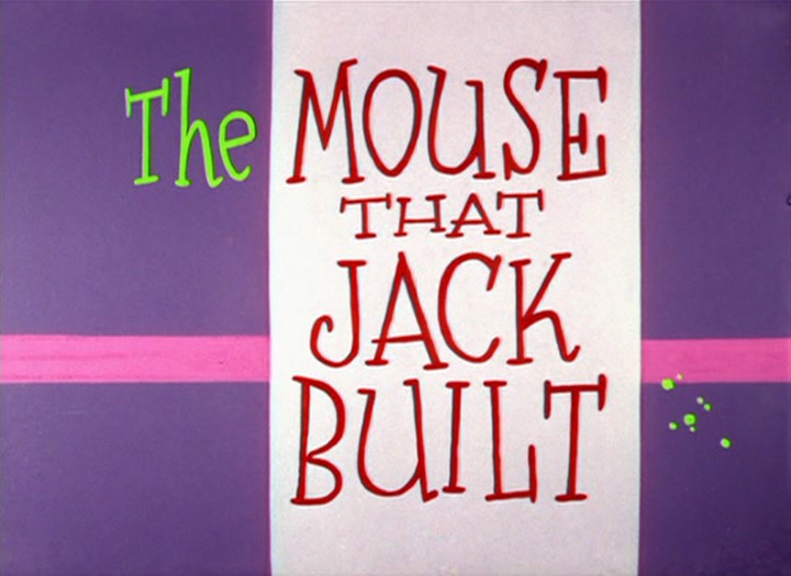 The Mouse That Jack Built (1959) - The Internet Animation Database
