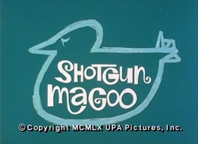 Shotgun Magoo (1960) - The Internet Animation Database