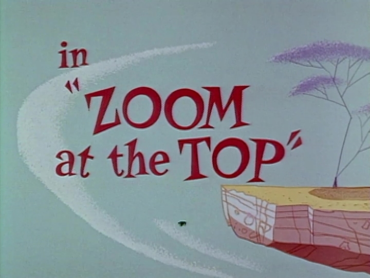 Zoom at the Top (1962) - The Internet Animation Database