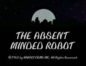The Absent-Minded Robot (1963) - The Internet Animation Database
