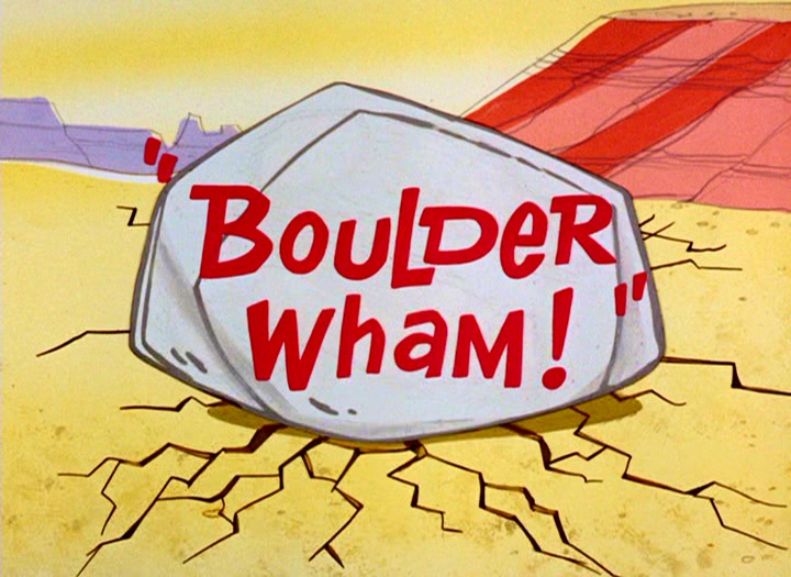 Boulder Wham! (1965) - The Internet Animation Database