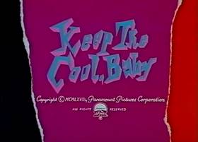 Keep the Cool Baby (1967) - The Internet Animation Database