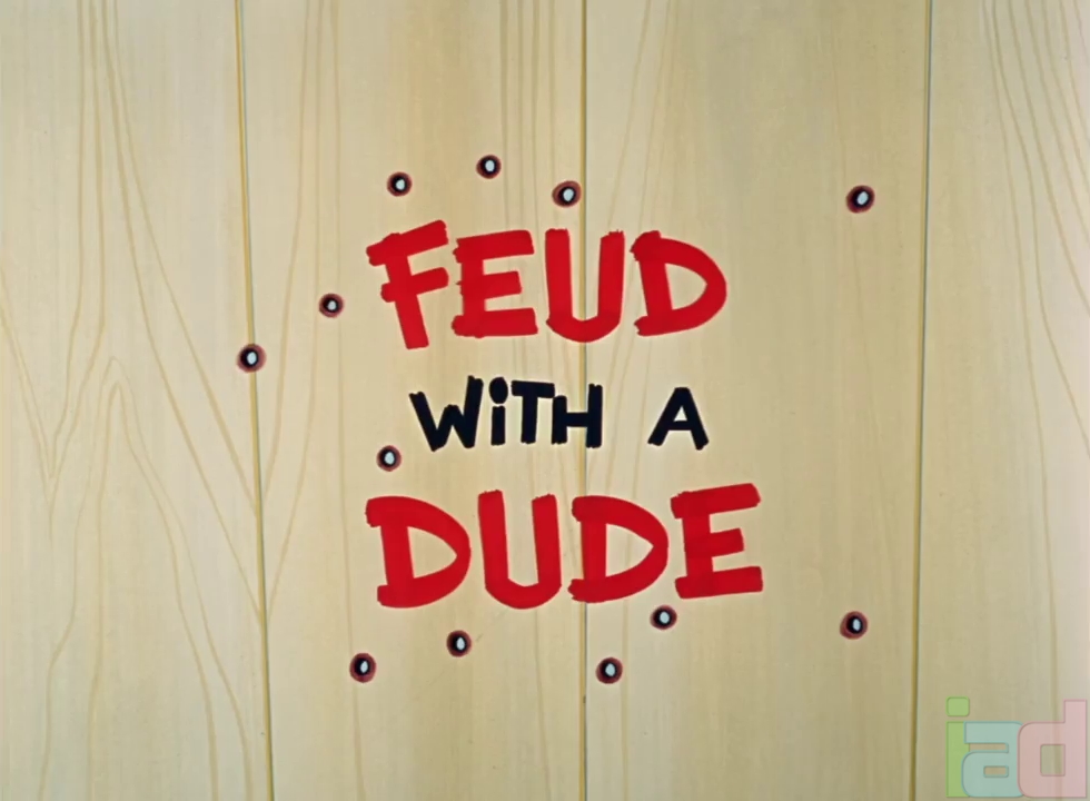 Feud With a Dude (1968) - The Internet Animation Database