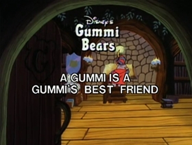 A Gummi is a Gummi's Best Friend (1989) - The Internet Animation Database