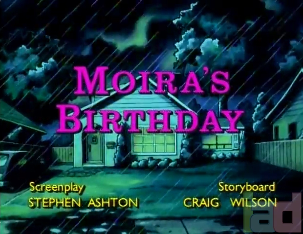 Moira's Birthday (1992) - The Internet Animation Database