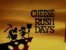 Cheese Rush Days (1995) - The Internet Animation Database