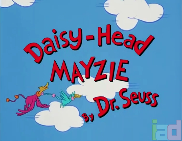 Daisy-Head Mayzie (1995) - The Internet Animation Database