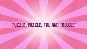 Puzzle, Puzzle, Toil and Trouble (2019) - The Internet Animation Database