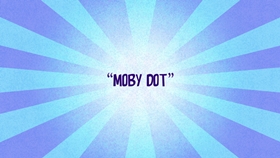 Moby Dot (2019) - The Internet Animation Database