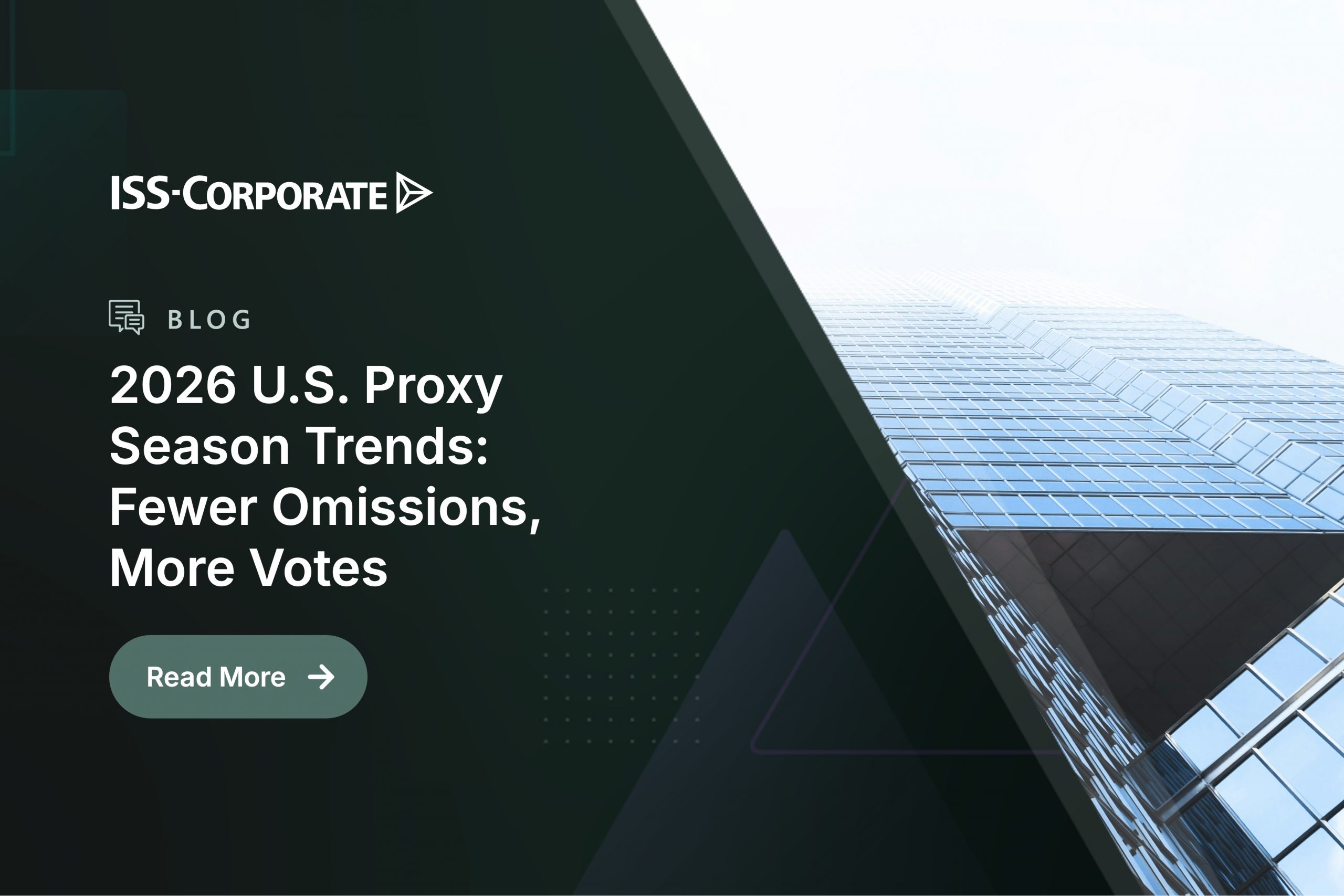 2026 U.S. Proxy Season Trends: Fewer Omissions, More Votes