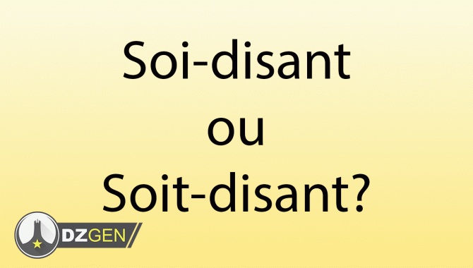 Le mot du jour : soi-disant - JacquesLanciault.com JacquesLanciault.com