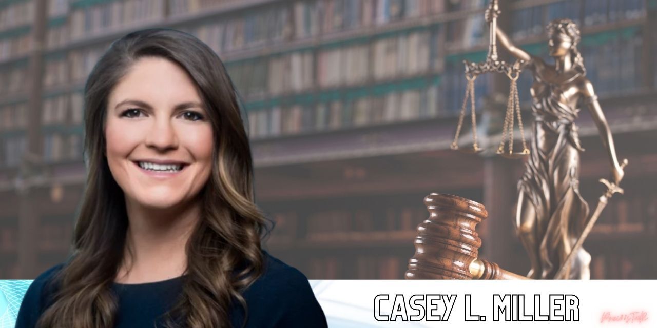 Casey Miller Appointed to President-Elect of NBA Young Lawyers Division for 2023 | Legal Newsline