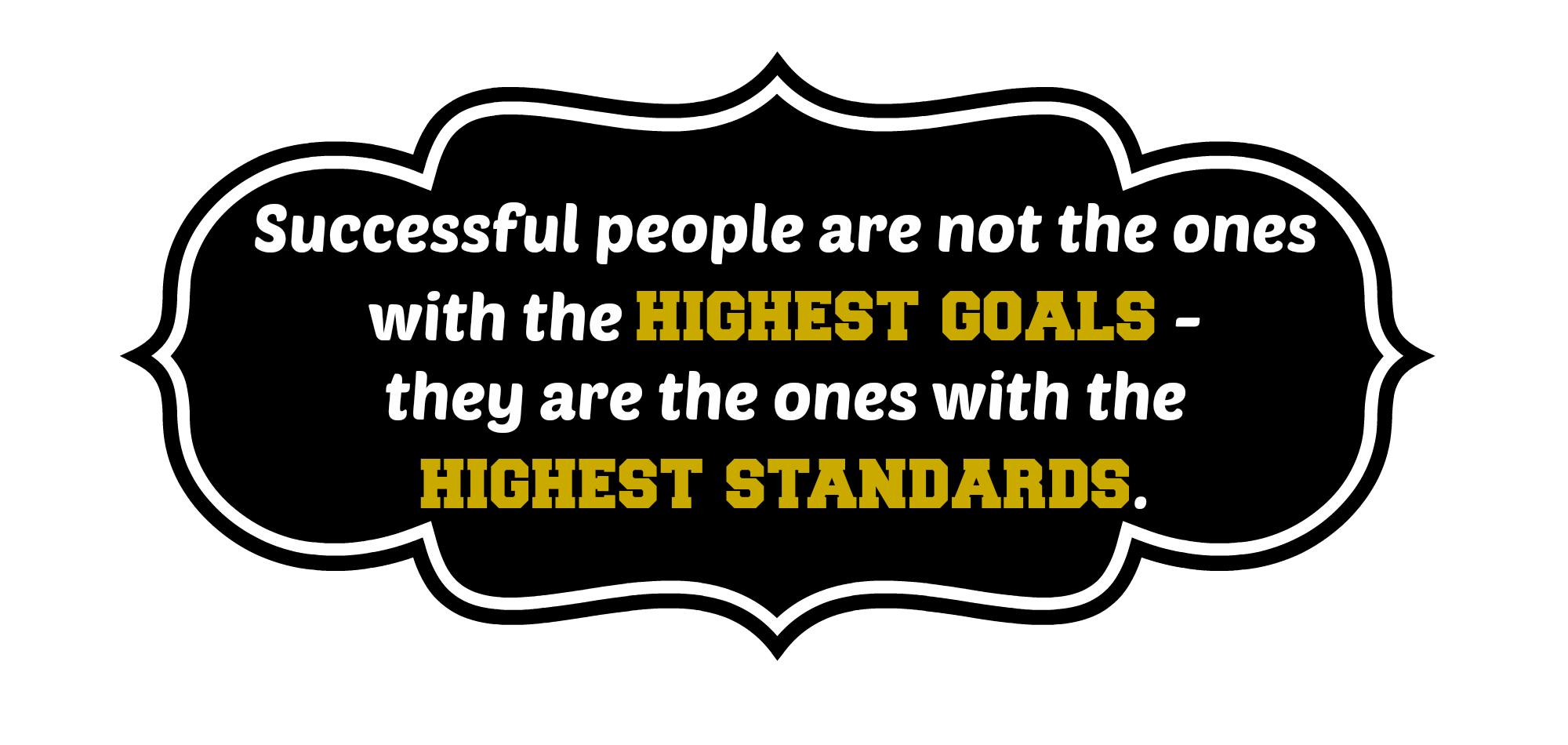 Setting Your Standards