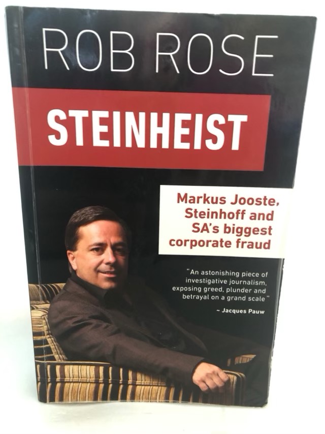 Business, Finance & Law - Steinheist, Markus Jooste, Steinhoff and SA's Biggest Corporate Fraud ...