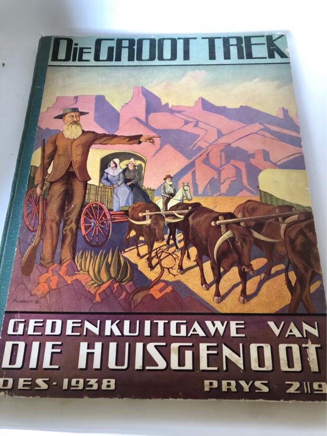 Africana Books - Die Groot Trek, Gedenkuitgawe Des. 1938 - Huisgenoot ...