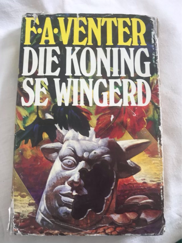 Afrikaans Non-Fiction - Die Koning se Wingerd - F.A.Venter was listed ...