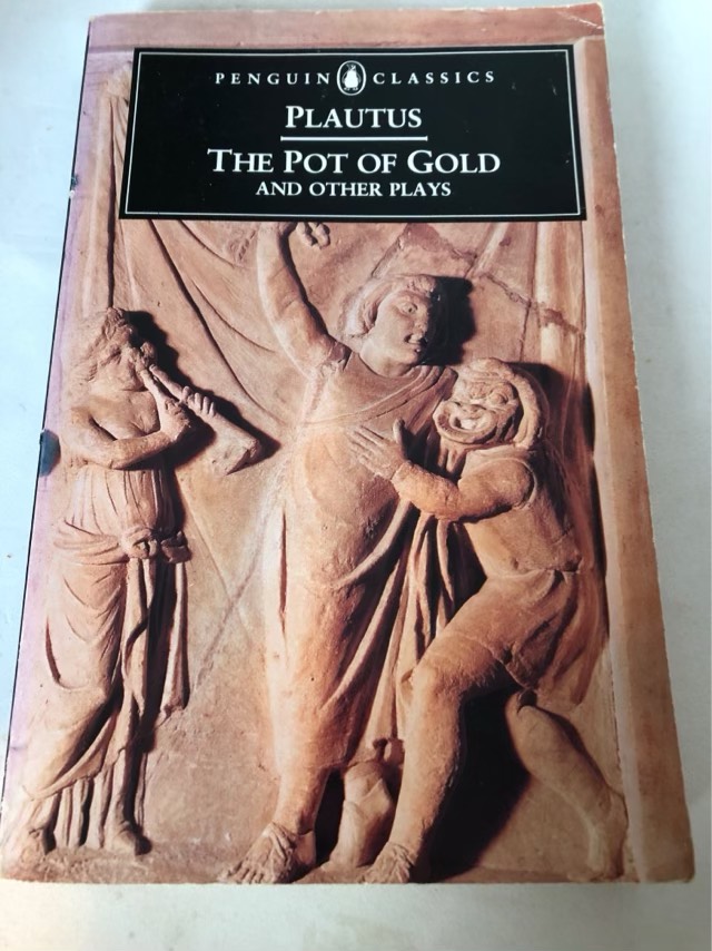 Drama - The Pot of Gold and Other Plays - Plautus, Titus Maccius ...
