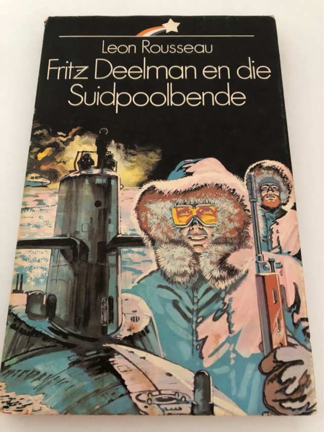 Afrikaans Fiction - Fritz Deelman en die Suidpoolbende - Leon Rousseau ...