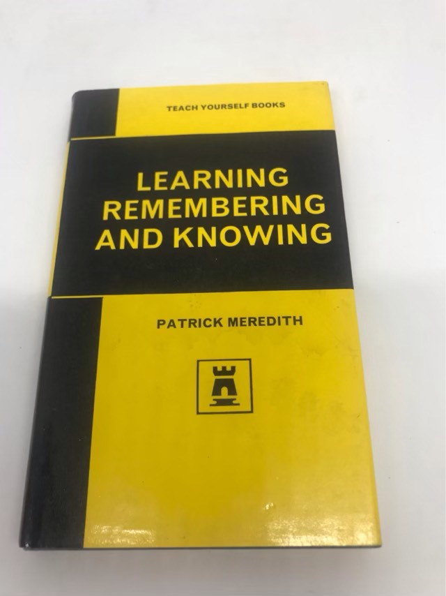 Self Help & Psychology - Learning Remembering and Knowing - Patrick ...