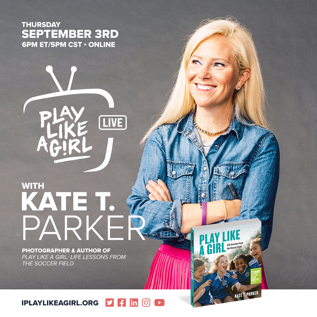Kate T. Parker on Play Like a Girl LIVE - 6pm Eastern | Kids Out and ...