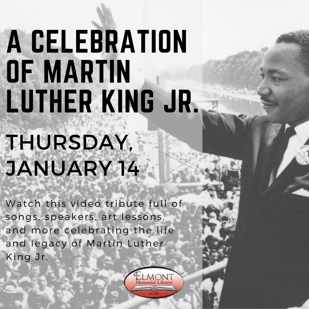 A Virtual Celebration of Martin Luther King Jr. at the Elmont Library ...