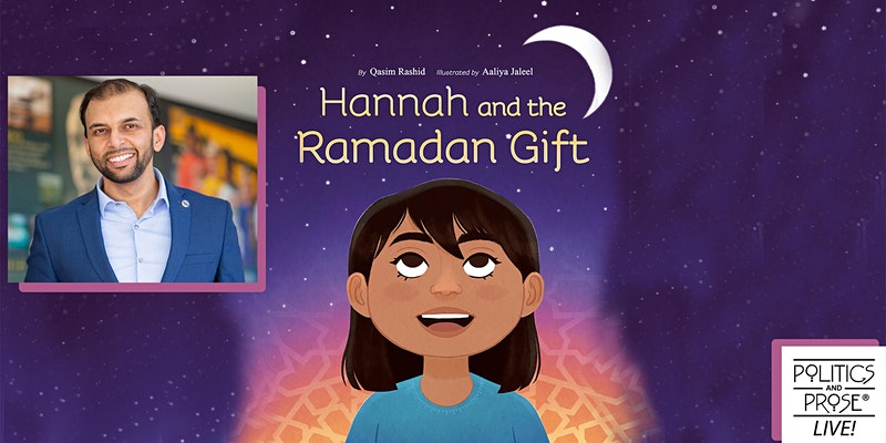 P&P Live! Qasim Rashid-HANNAH AND THE RAMADAN GIFT with Amatus Sami ...