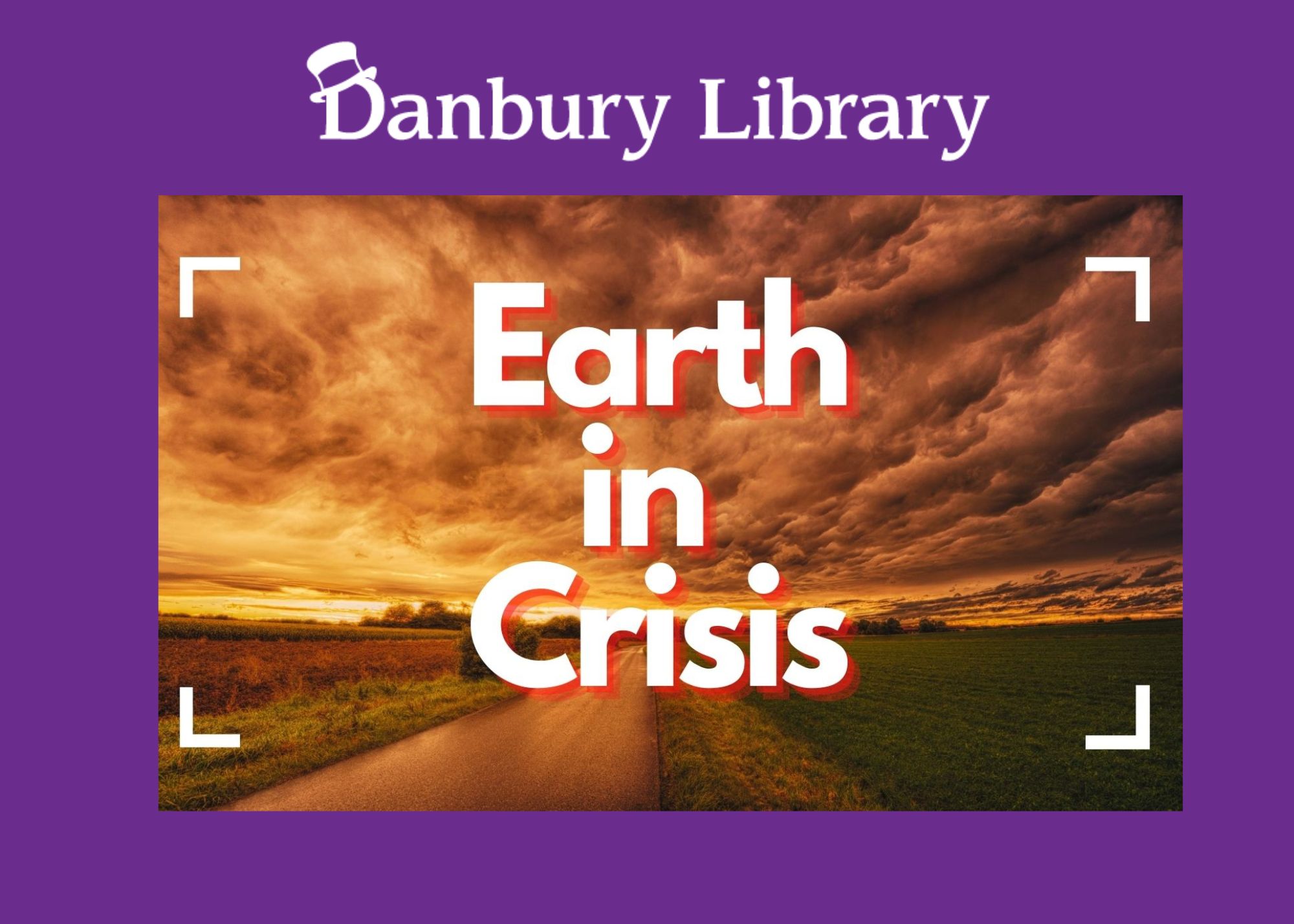 Danbury Library presents: Earth in Crisis: Agriculture in a Warming ...