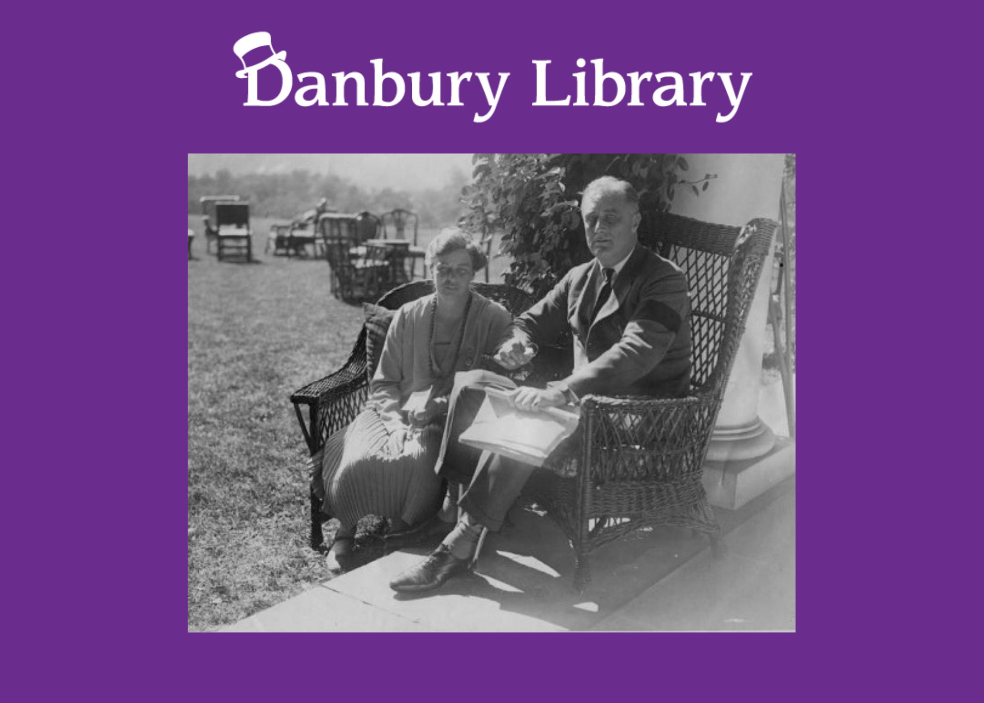 Danbury Library presents: Franklin and Eleanor: Strange and Unusual ...