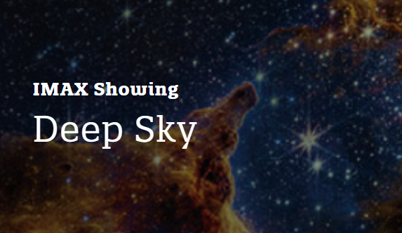 IMAX Showing: Deep Sky at Maryland Science Center | Kids Out and About DMV