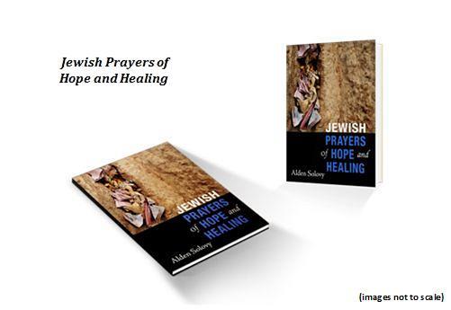 Jewish Prayers of Hope and Healing by Alden Solovy — Kickstarter