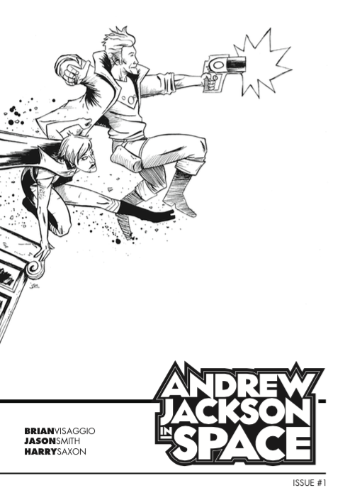 Andrew Jackson in Space by Brian M. Visaggio — Kickstarter