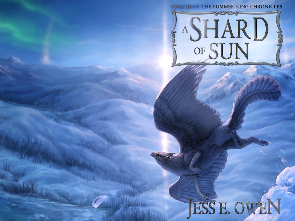 A Shard of Sun: Book III of the Summer King Chronicles by Jessica (Owen ...