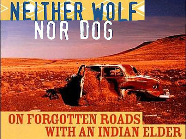 Neither Wolf Nor Dog - movie adaptation by Steven Lewis Simpson ...