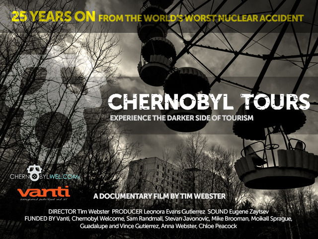 Chernobyl Tours - a not-for-profit documentary by Timothy Webster ...