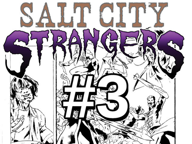 Salt City Strangers Issue #3 (Utah's Most Awesomest Heroes) by Chris ...