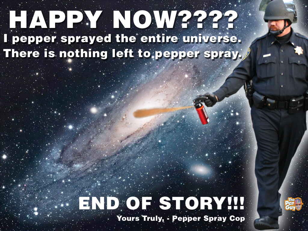 dEAmoNs LAyER, Der Pepperspray-Cop - Unser neuer Terminator