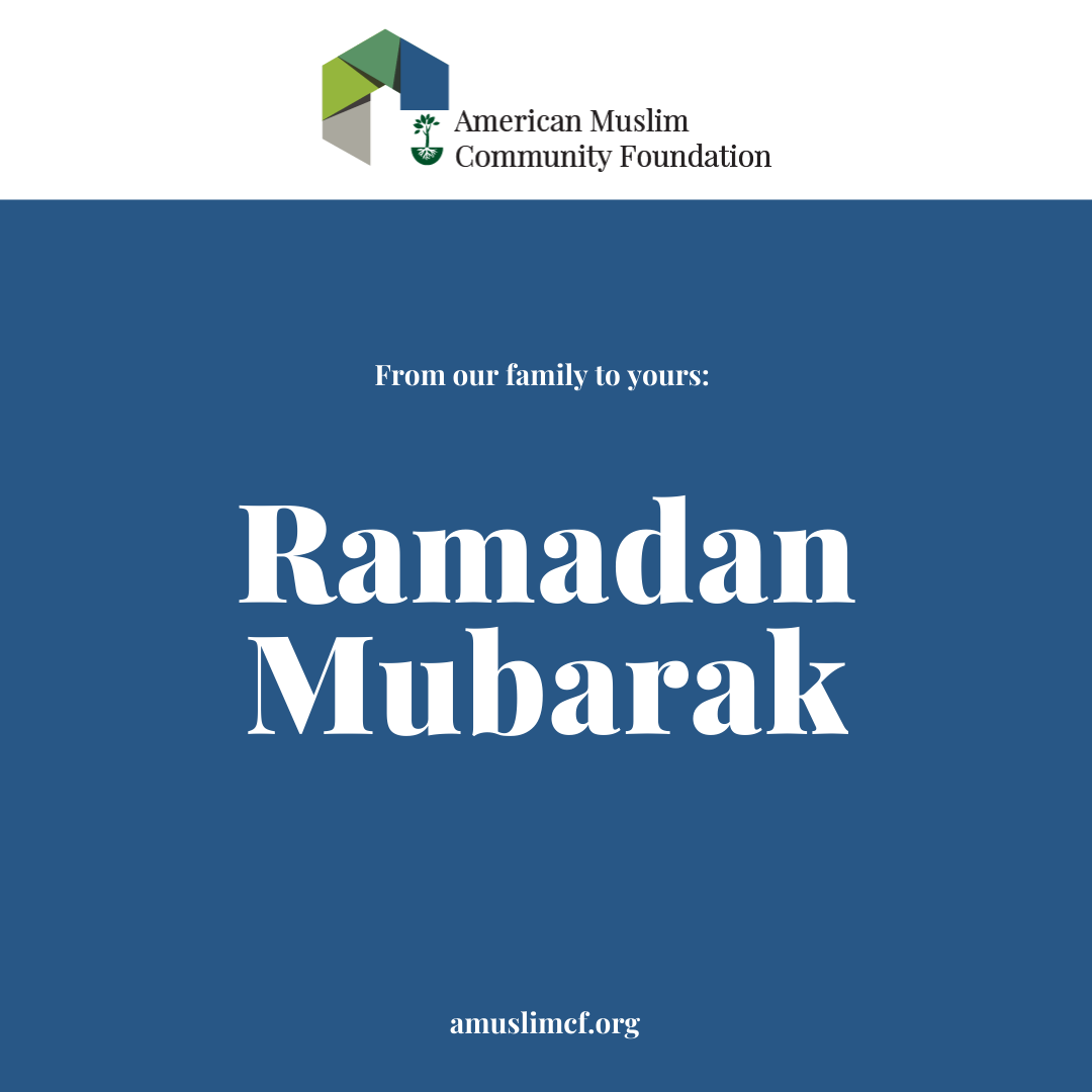 Ramadan Letter - American Muslim Community Foundation