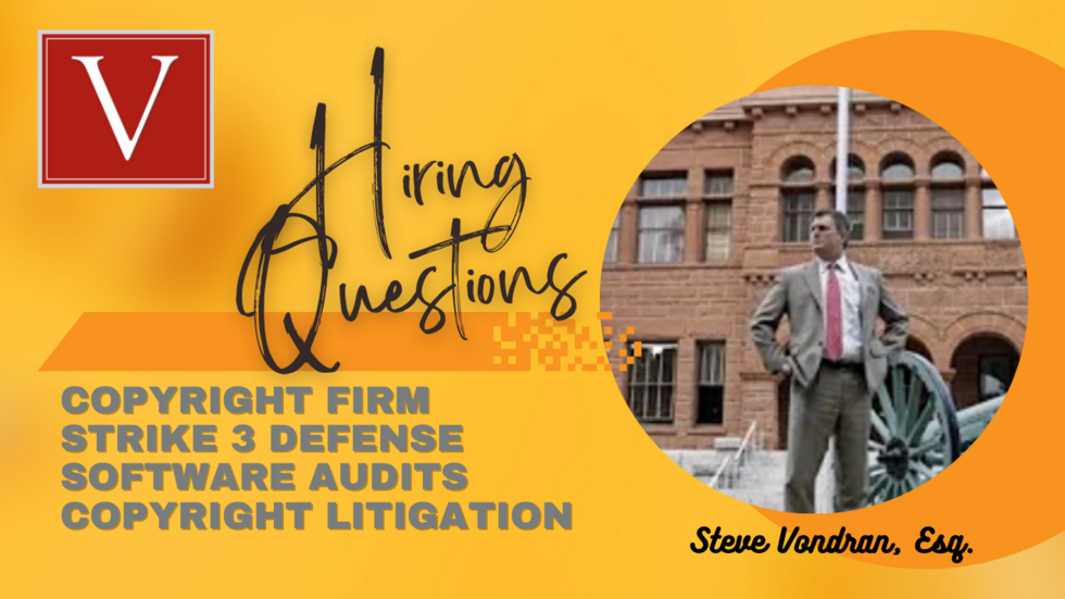 Best questions to ask before hiring a copyright lawyer | Vondran Legal