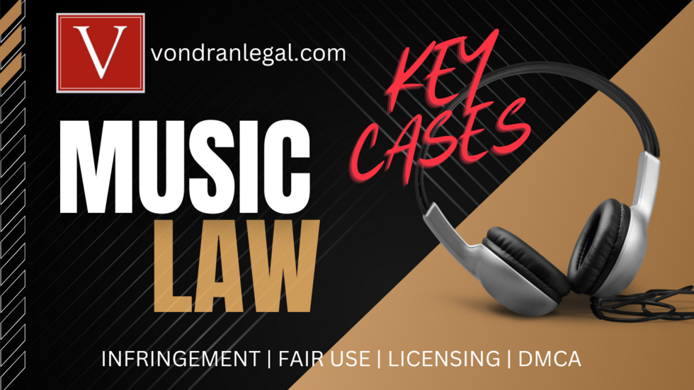 Top 10 important music law cases | Vondran Legal