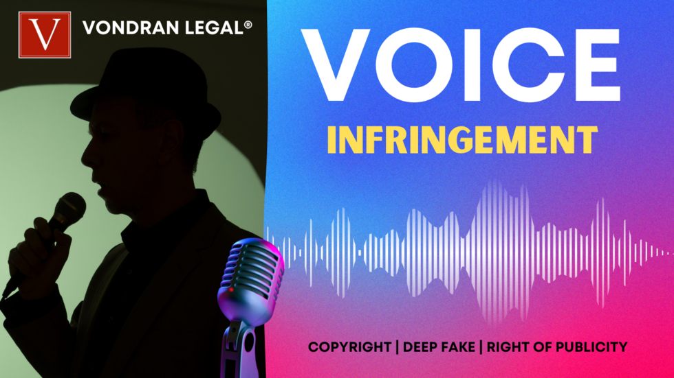 Voice infringement, the new challenge for AI copyright law? | Vondran Legal