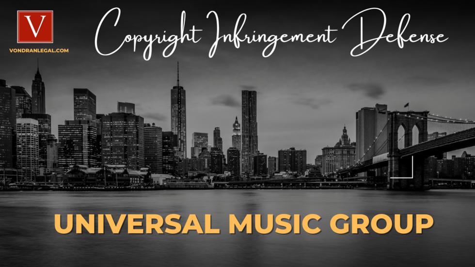 Universal Music Group copyright infringement letters overview | Vondran ...