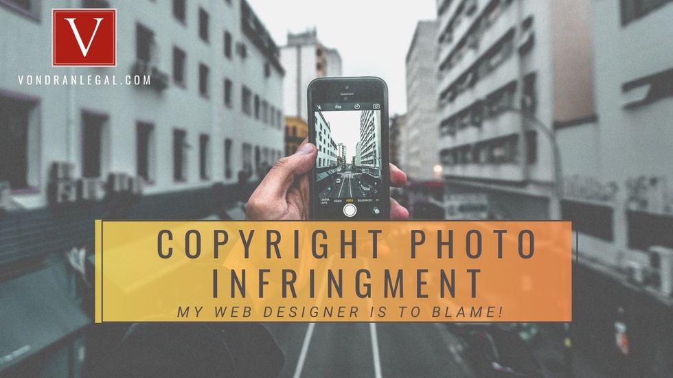 Blaming your webmaster for photo infringement, will it work? | Vondran ...
